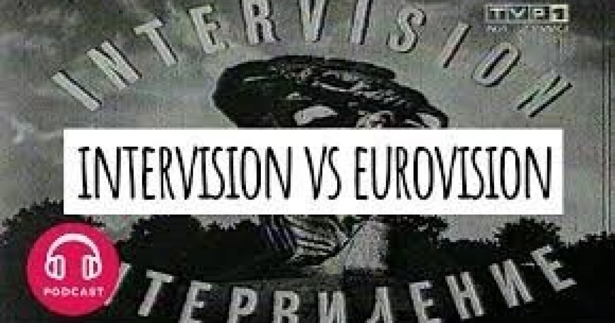 EUROVISION vs INTERVISION